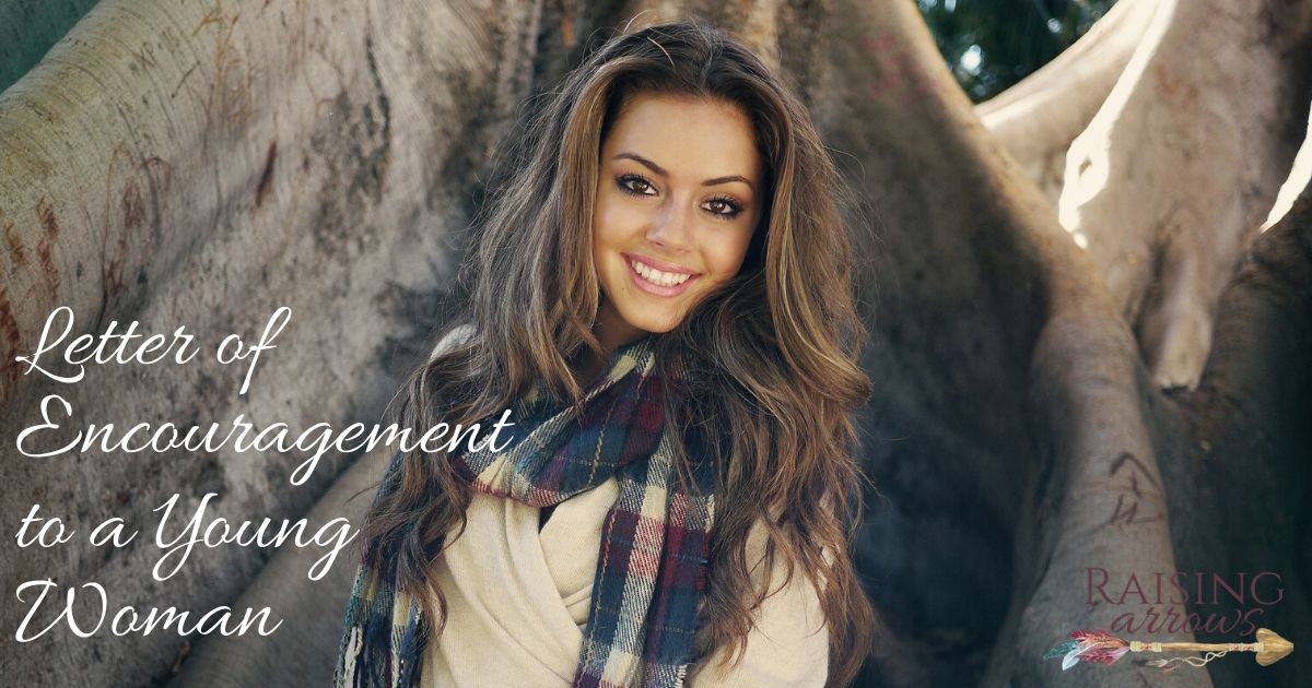 A Letter of Encouragement to a Young Woman