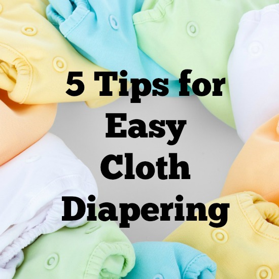 5 Tips for Easy Cloth Diapering