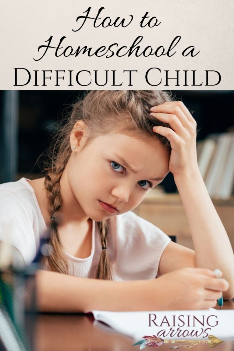 How to Homeschool a Difficult Child