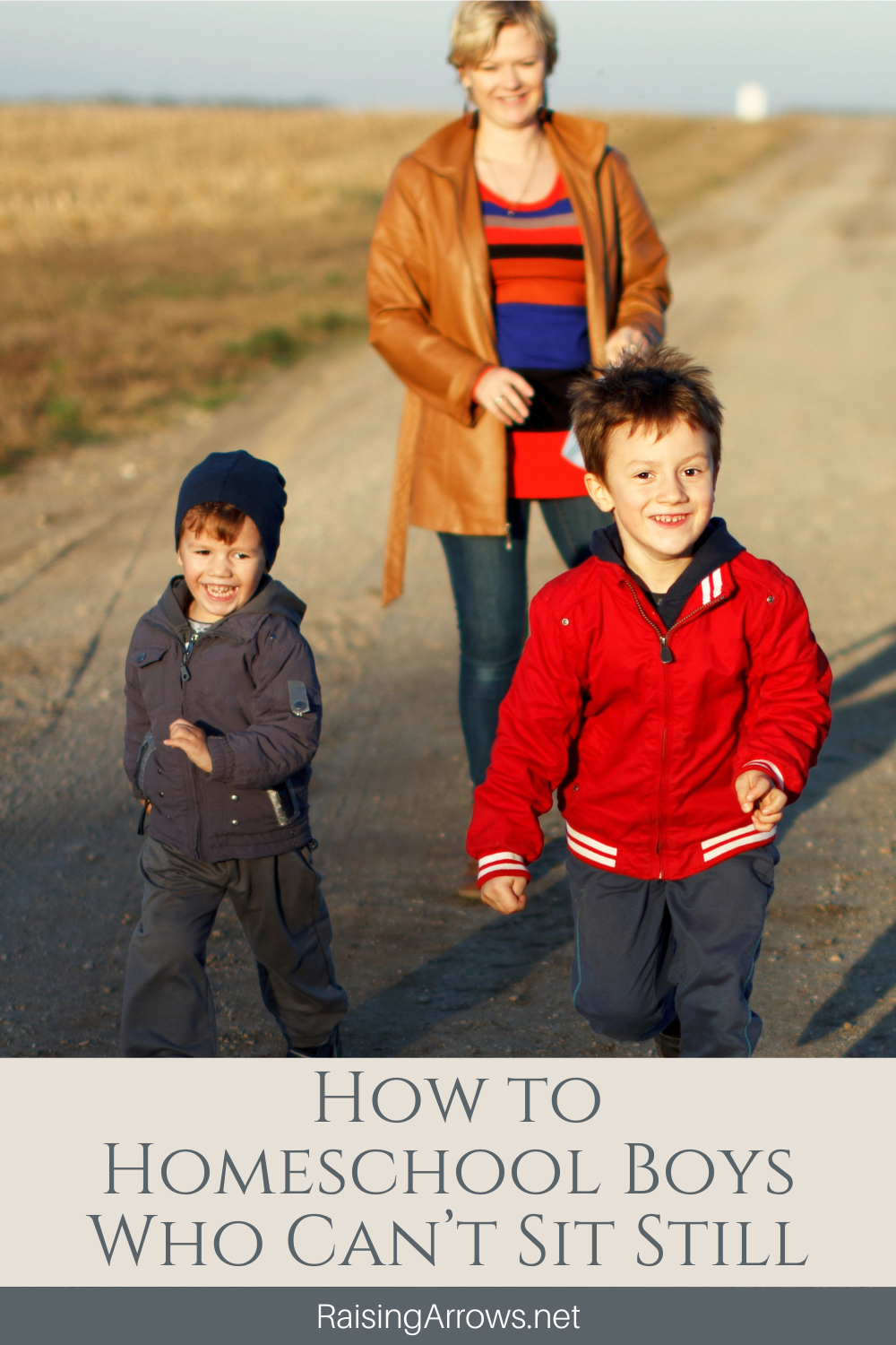 How to Homeschool Boys Who Can't Sit Still