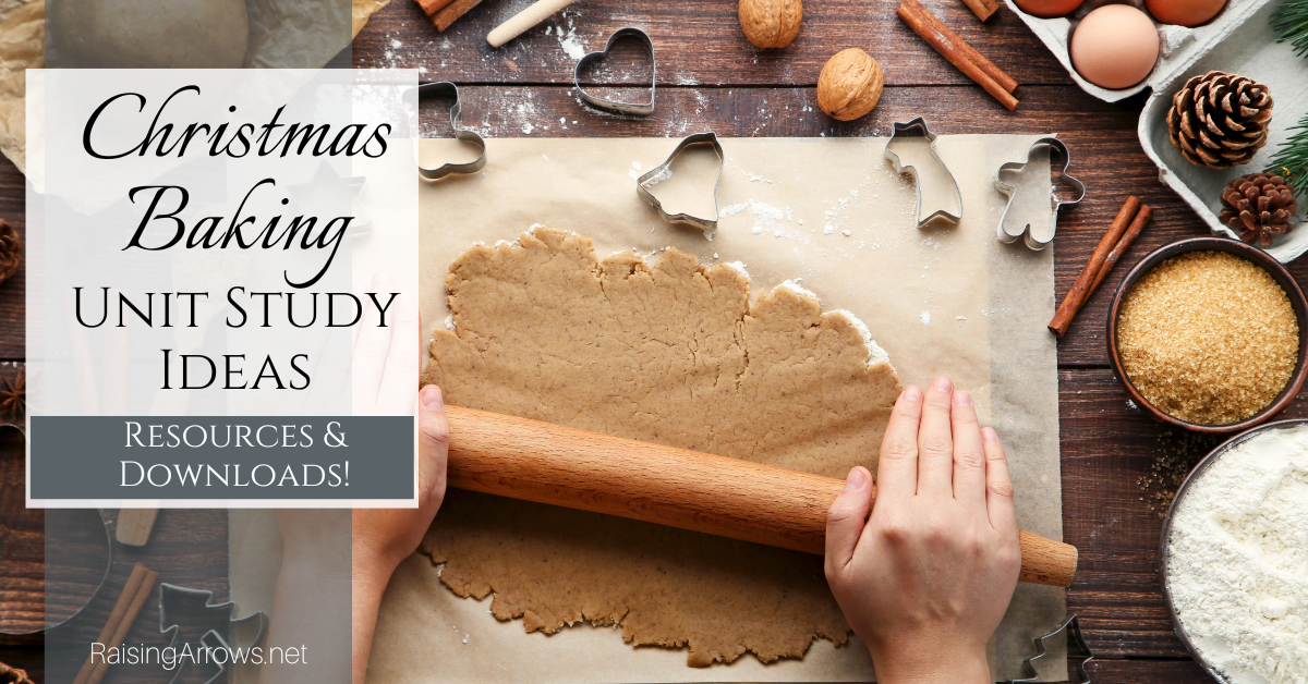 Christmas Baking Unit Study Ideas