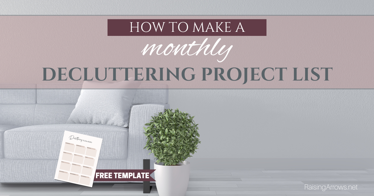 How to Create a Monthly Decluttering Project List